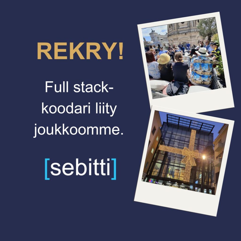 Ura Sebitillä – Ohjelmistokehittäjä Oulu – hae jo tänään!